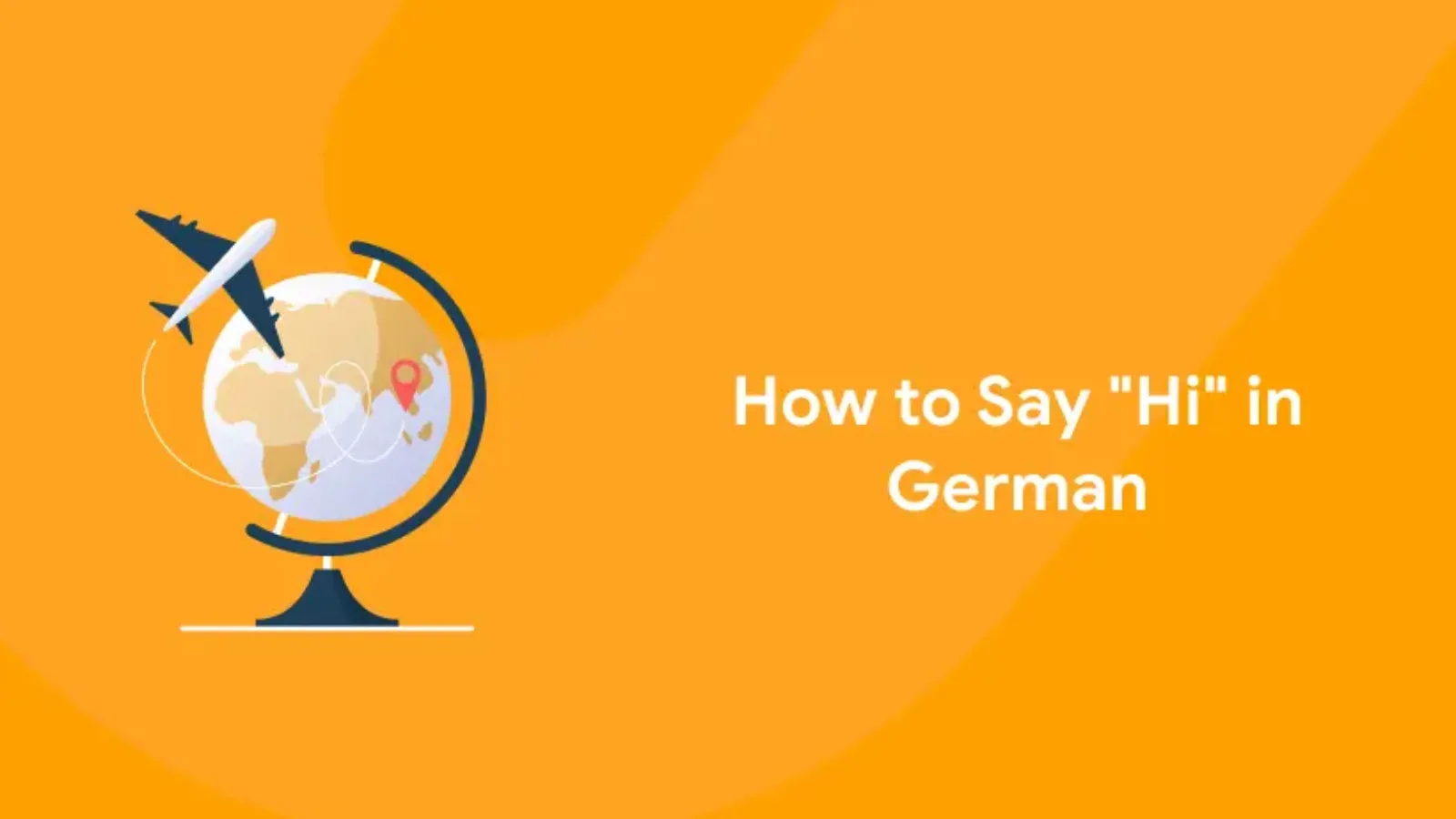35+ How to Say Hi in German Like a Native 👋